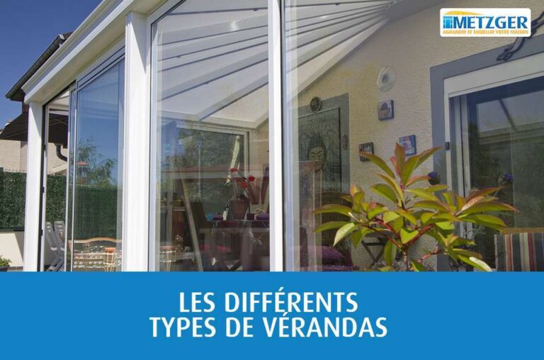 Quels sont les différents types de vérandas